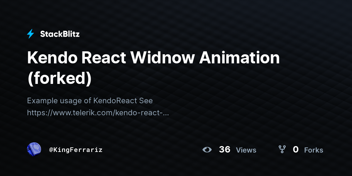 Kendo React Widnow Animation (forked) - StackBlitz