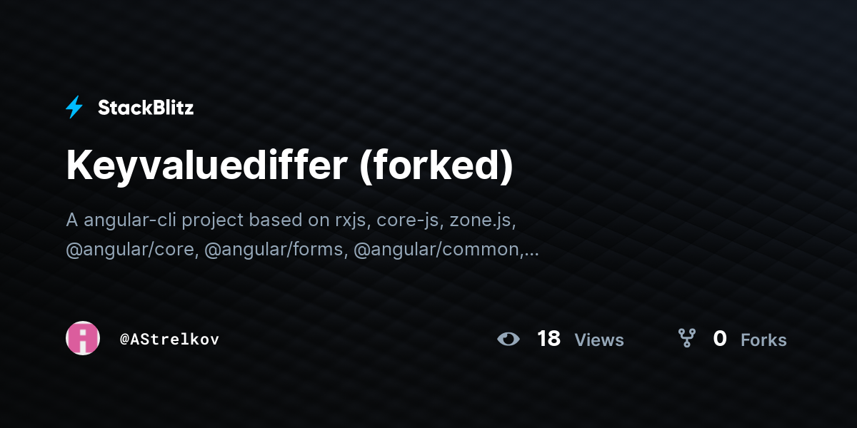 Keyvaluediffer (forked) - StackBlitz