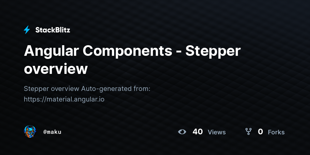 Angular Components - Stepper overview - StackBlitz