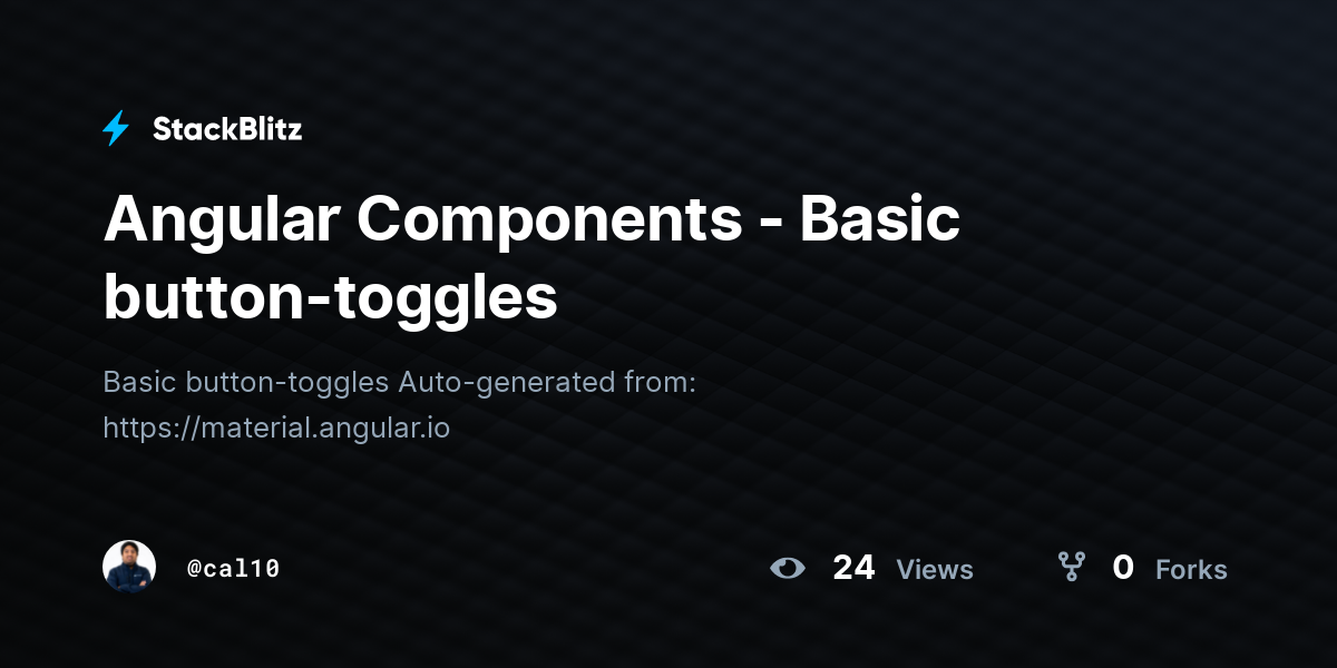 Angular Components - Basic button-toggles - StackBlitz