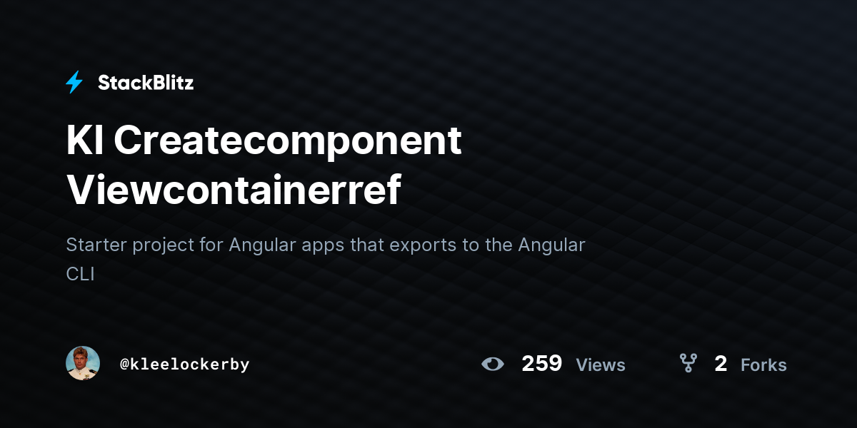 Kl Createcomponent Viewcontainerref - StackBlitz