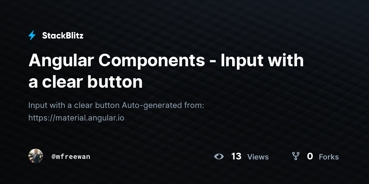Angular Components - Input with a clear button - StackBlitz