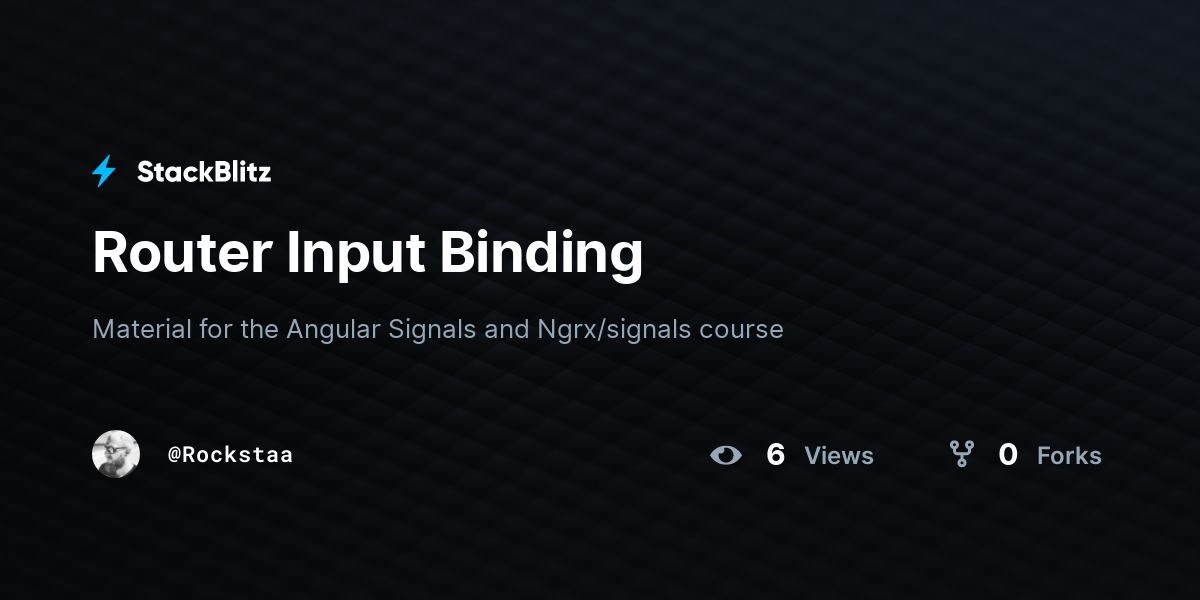 Router Input Binding - StackBlitz