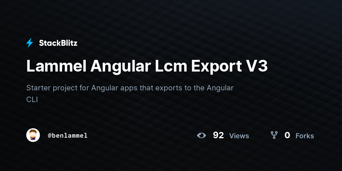 Lammel Angular Lcm Export V3 - StackBlitz