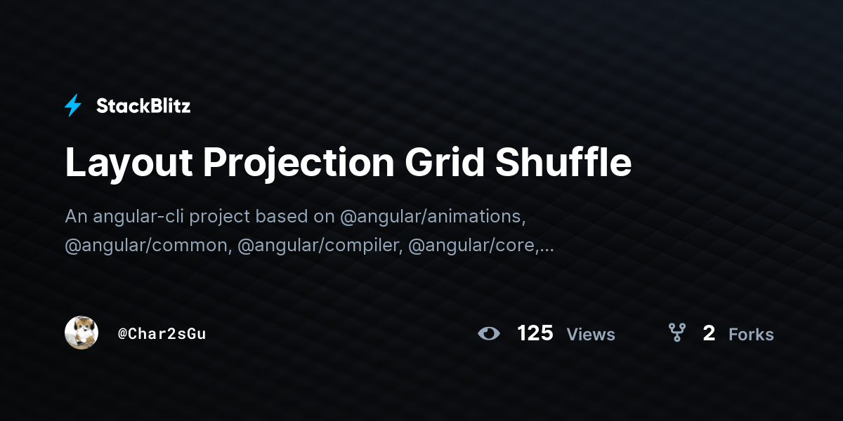 Layout Projection Grid Shuffle - StackBlitz