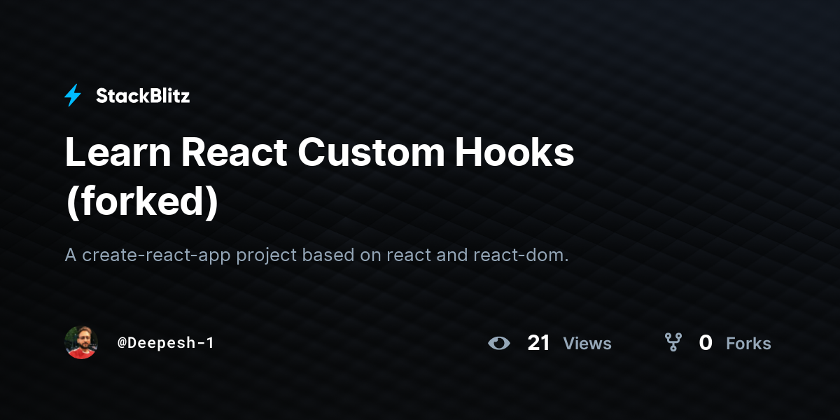 Learn React Custom Hooks (forked) - StackBlitz