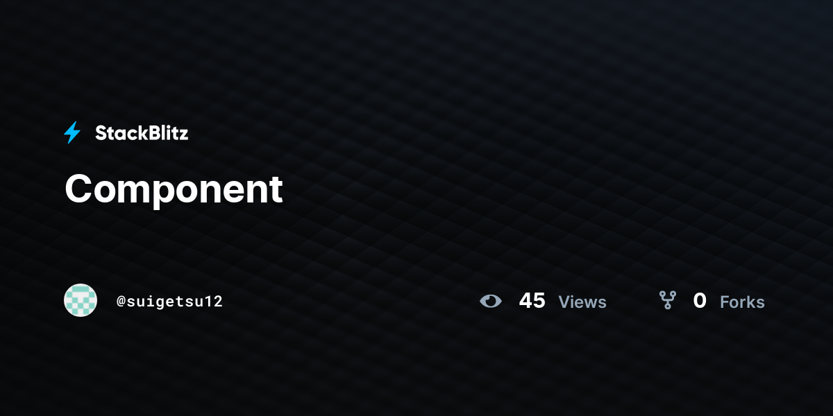 Component - StackBlitz