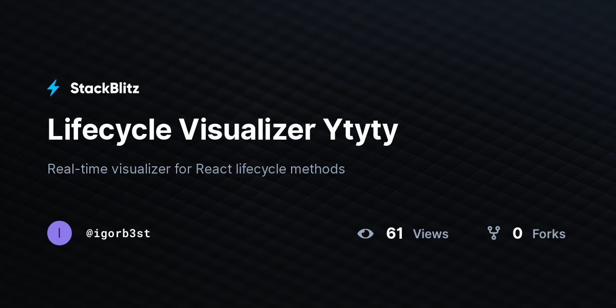 Lifecycle Visualizer Ytyty - StackBlitz Lifecycle Visualizer Ytyty - StackBlitz