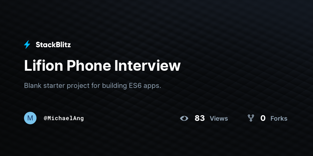 Lifion Phone Interview - StackBlitz