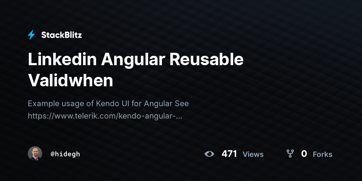 Linkedin Angular Reusable Validwhen - StackBlitz Linkedin Angular Reusable Validwhen - StackBlitz