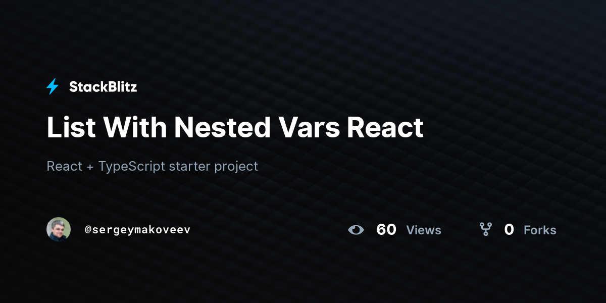 List With Nested Vars React - StackBlitz List With Nested Vars React - StackBlitz