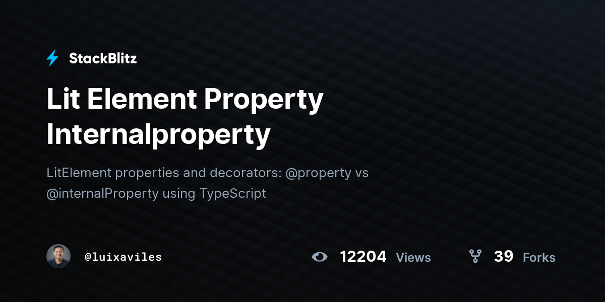 Lit Element Property Internalproperty - StackBlitz