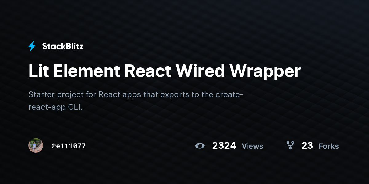 Lit Element React Wired Wrapper - StackBlitz