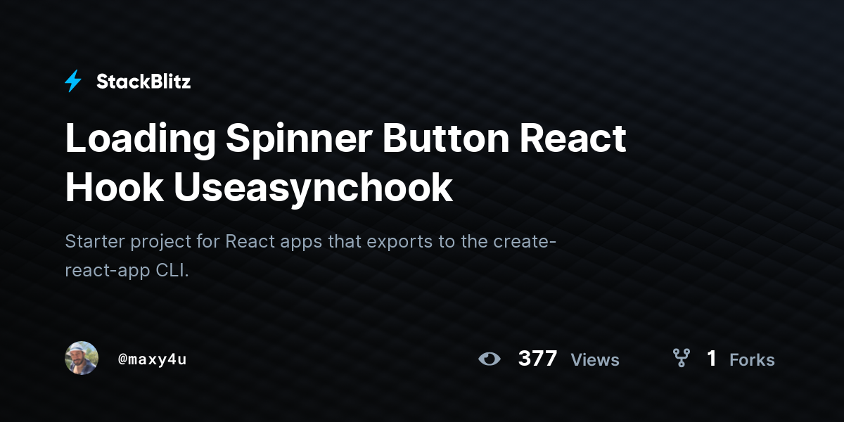 Loading Spinner Button React Hook Useasynchook - StackBlitz Loading Spinner Button React Hook Useasynchook - StackBlitz