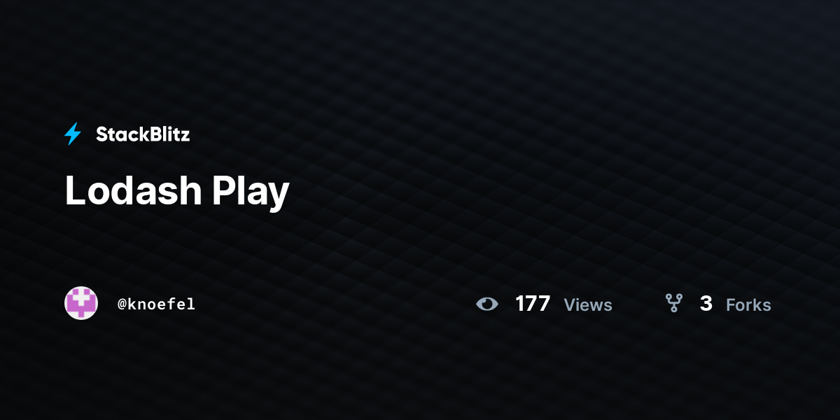 Lodash Play - StackBlitz