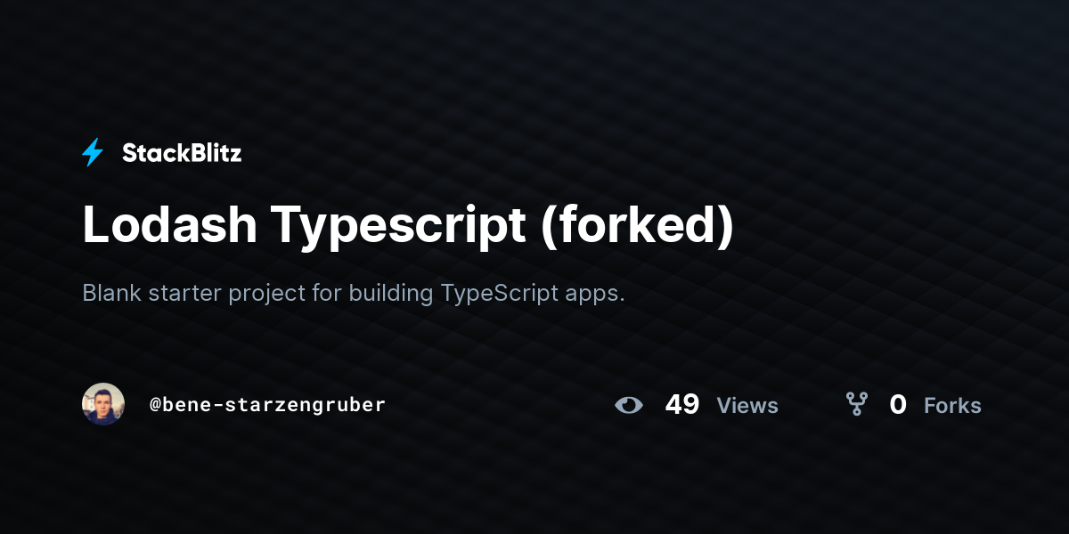 Lodash Typescript (forked) - StackBlitz Lodash Typescript (forked) - StackBlitz