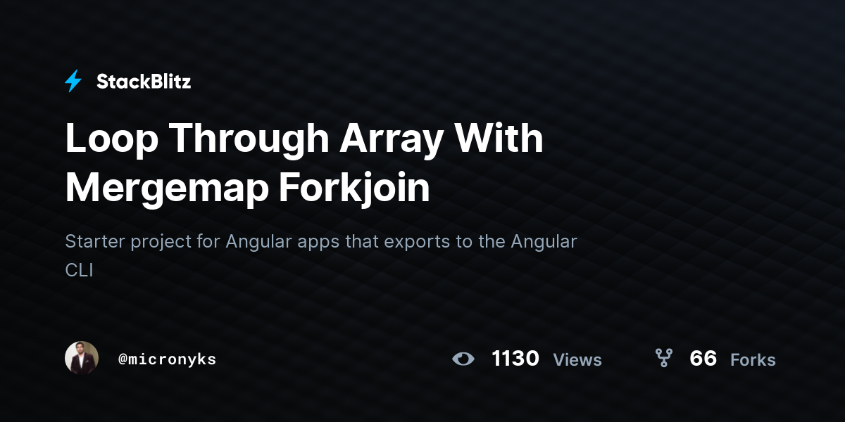Loop Through Array With Mergemap Forkjoin - StackBlitz