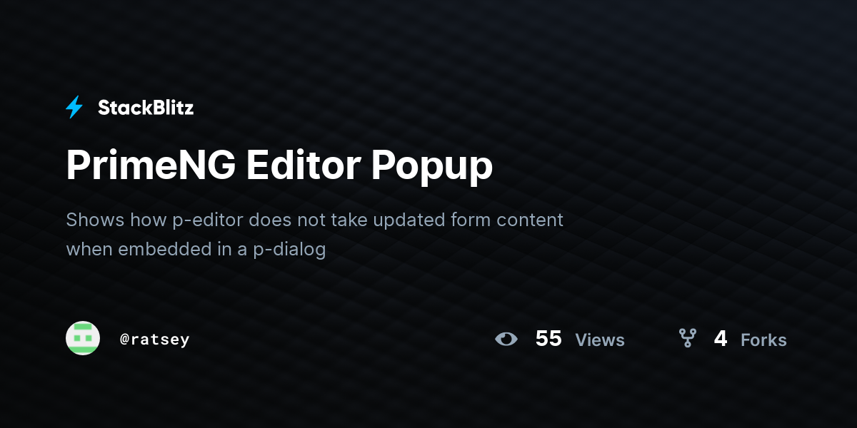 PrimeNG Editor Popup - StackBlitz