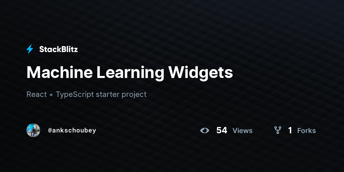 Machine Learning Widgets - StackBlitz