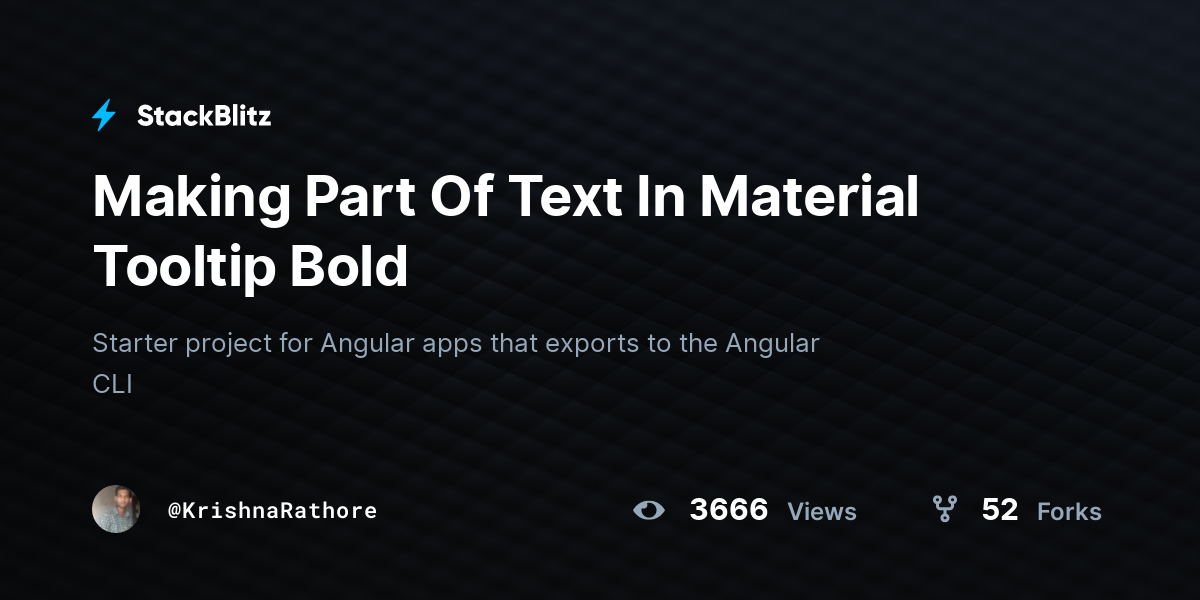 Making Part Of Text In Material Tooltip Bold - StackBlitz