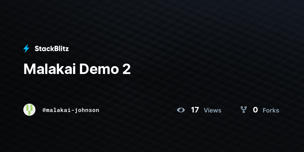 Malakai Demo 2 - StackBlitz