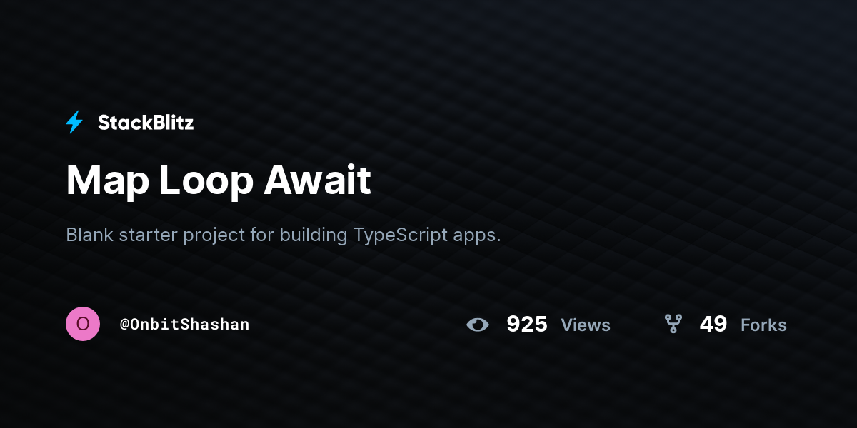 Map Loop Await - StackBlitz