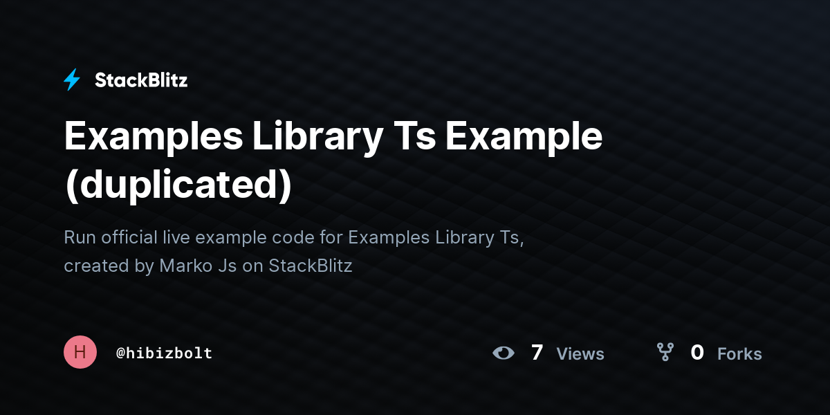 Examples Library Ts Example (duplicated) - StackBlitz