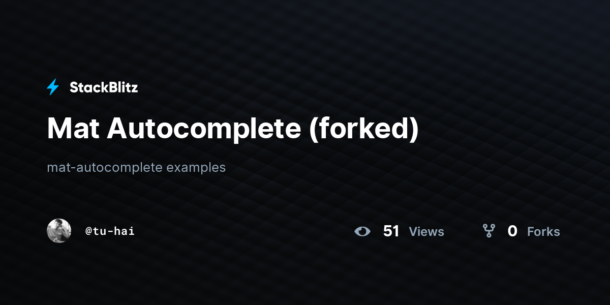 Mat Autocomplete (forked) - StackBlitz