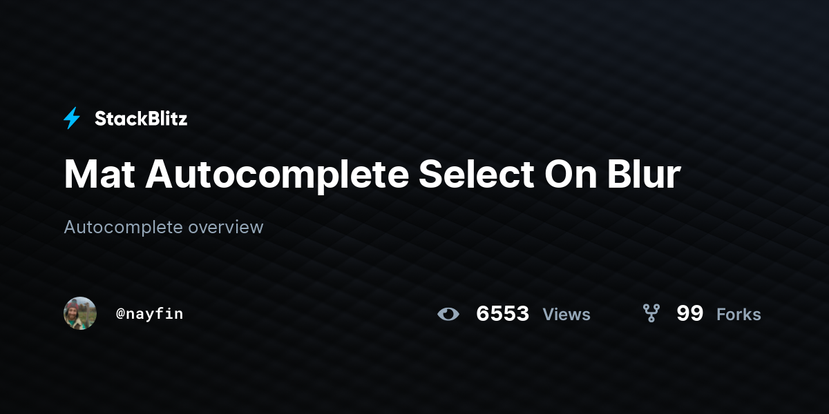 Mat Autocomplete Select On Blur - StackBlitz