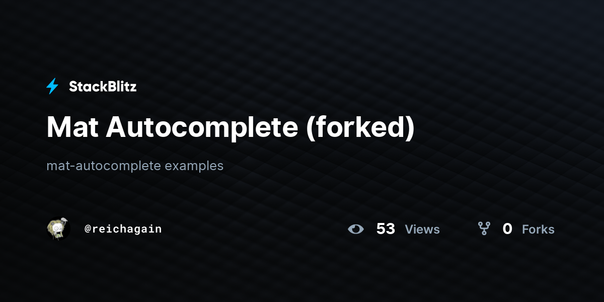 Mat Autocomplete (forked) - StackBlitz