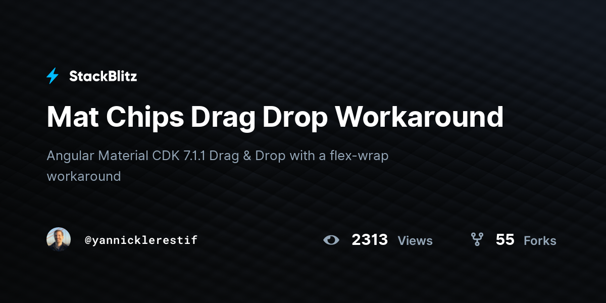 Mat Chips Drag Drop Workaround - StackBlitz