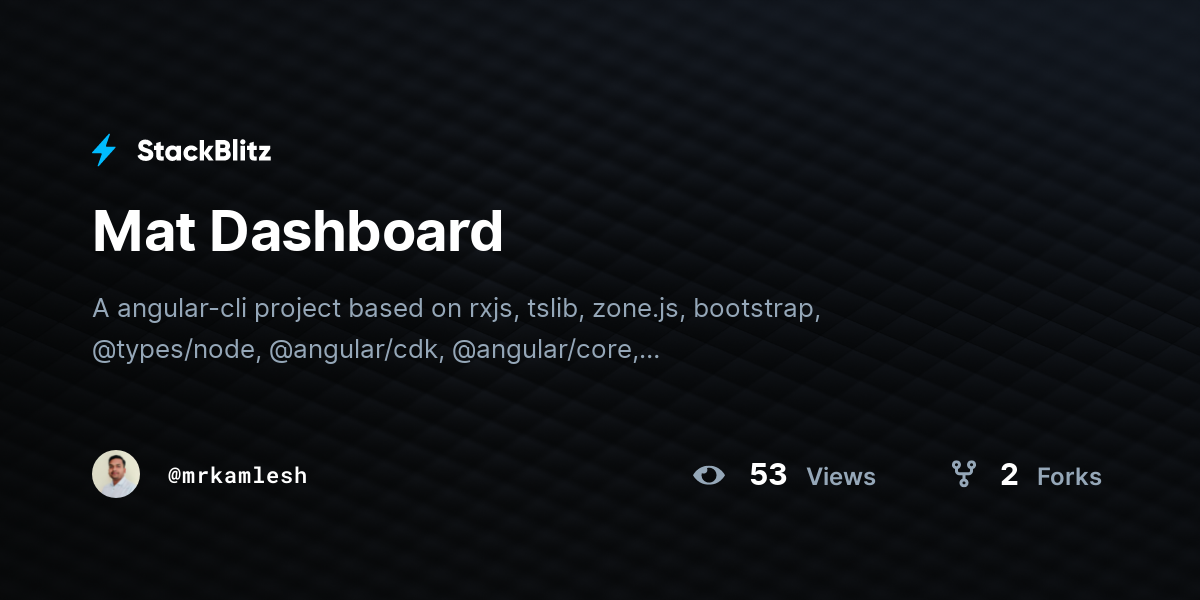 Mat Dashboard - StackBlitz Mat Dashboard - StackBlitz