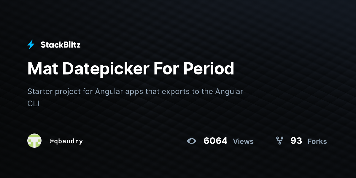 Mat Datepicker For Period - StackBlitz