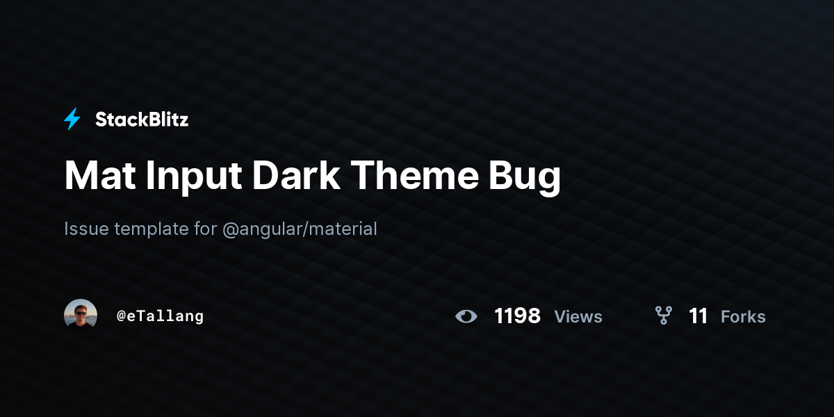 Mat Input Dark Theme Bug - StackBlitz
