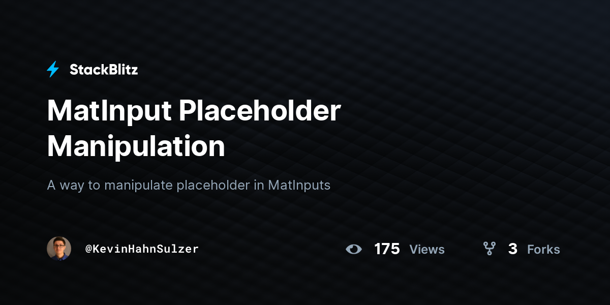MatInput Placeholder Manipulation - StackBlitz