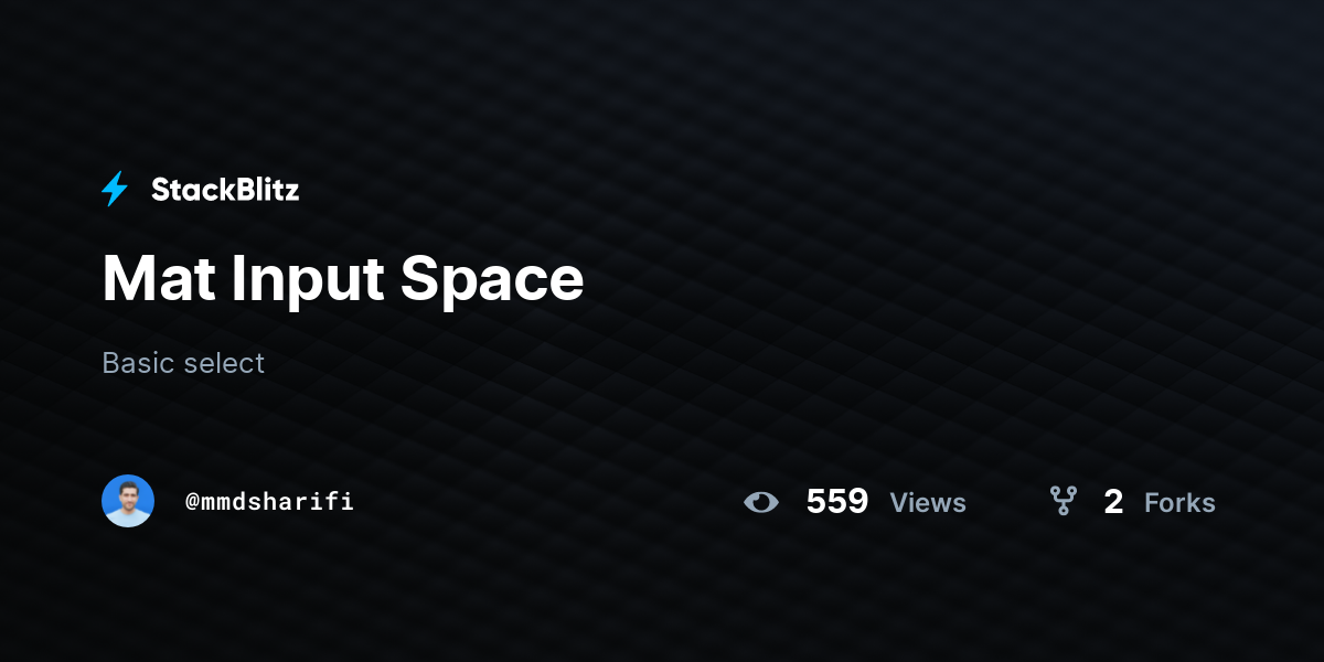 Mat Input Space - StackBlitz