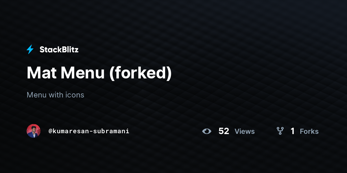 Mat Menu (forked) - StackBlitz