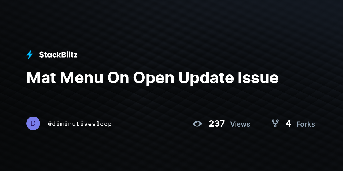 Mat Menu On Open Update Issue - StackBlitz Mat Menu On Open Update Issue - StackBlitz