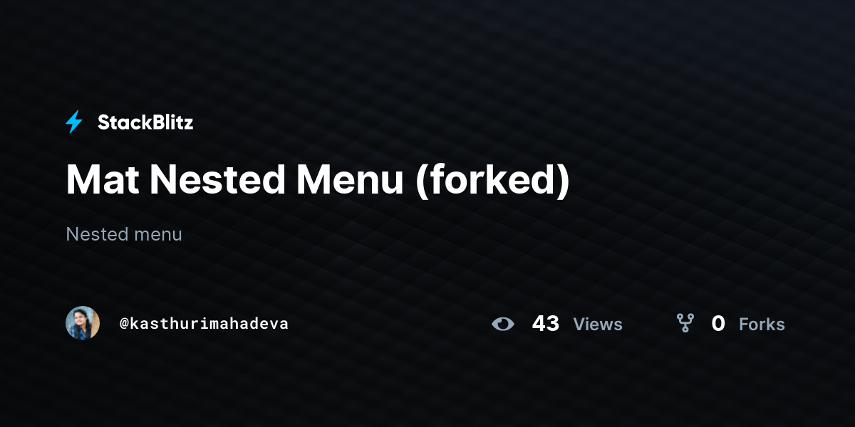 Mat Nested Menu (forked) - StackBlitz Mat Nested Menu (forked) - StackBlitz