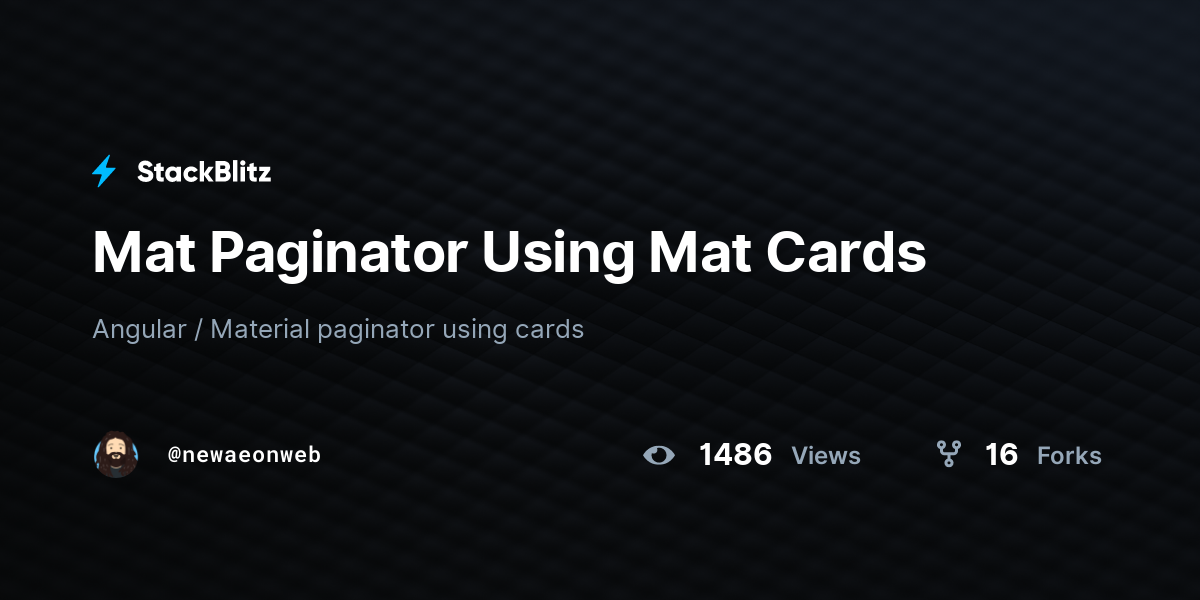 Mat Paginator Using Mat Cards - StackBlitz