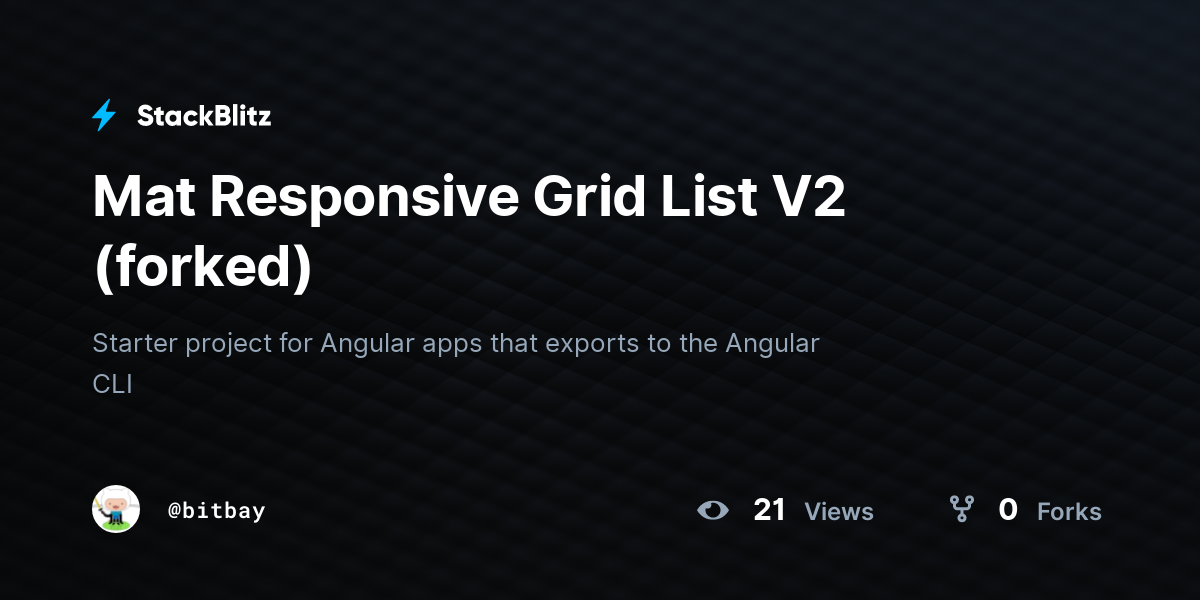 Mat Responsive Grid List V2 (forked) - StackBlitz Mat Responsive Grid List V2 (forked) - StackBlitz