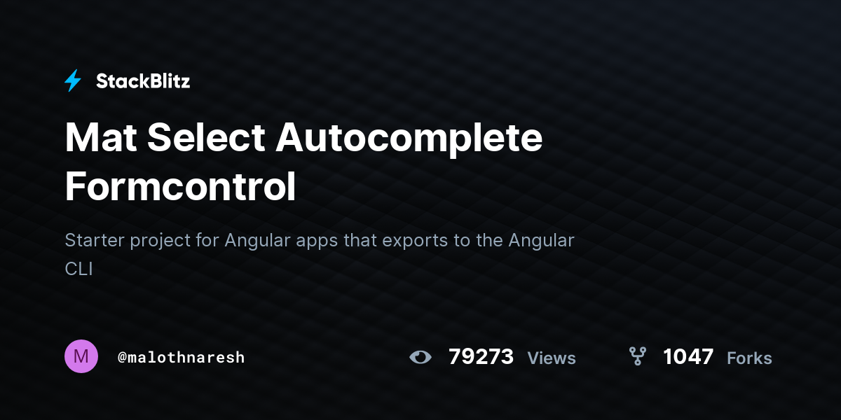 Mat Select Autocomplete Formcontrol - StackBlitz