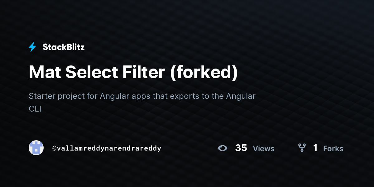 Mat Select Filter (forked) - StackBlitz Mat Select Filter (forked) - StackBlitz