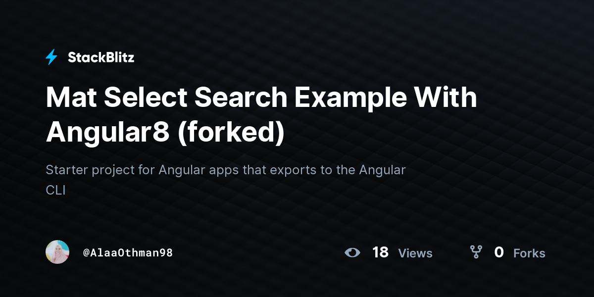 Mat Select Search Example With Angular8 (forked) - StackBlitz Mat Select Search Example With Angular8 (forked) - StackBlitz