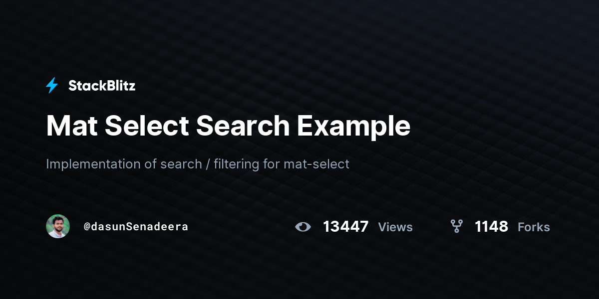 Mat Select Search Example - StackBlitz Mat Select Search Example - StackBlitz