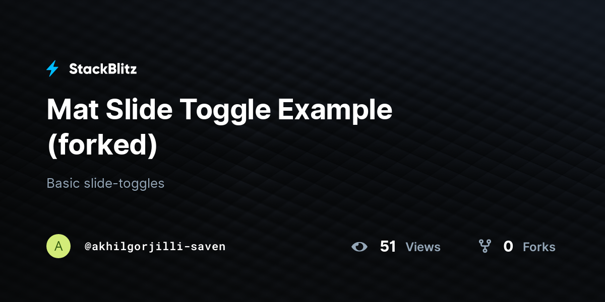 Mat Slide Toggle Example (forked) - StackBlitz Mat Slide Toggle Example (forked) - StackBlitz