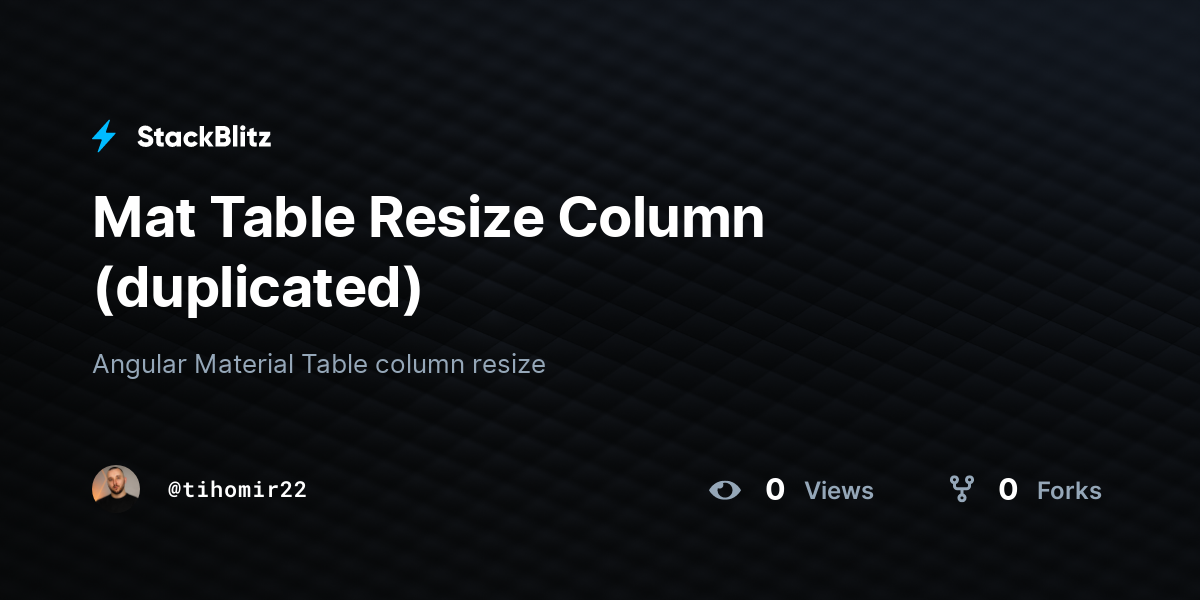 Mat Table Resize Column (duplicated) - StackBlitz