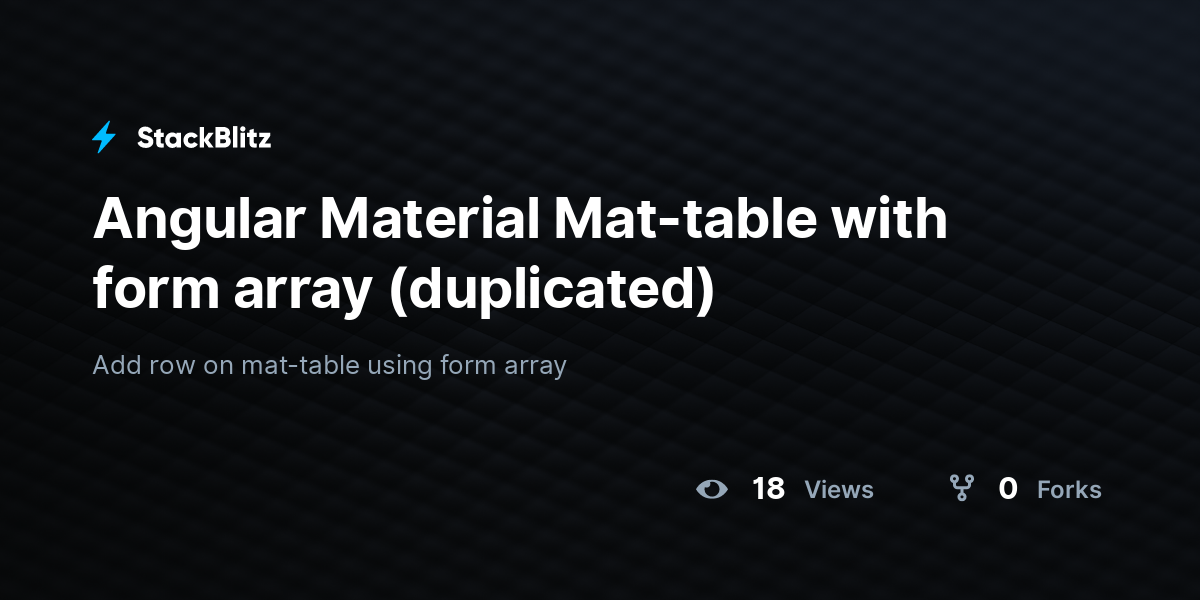 Angular Material Mat-table with form array (duplicated) - StackBlitz