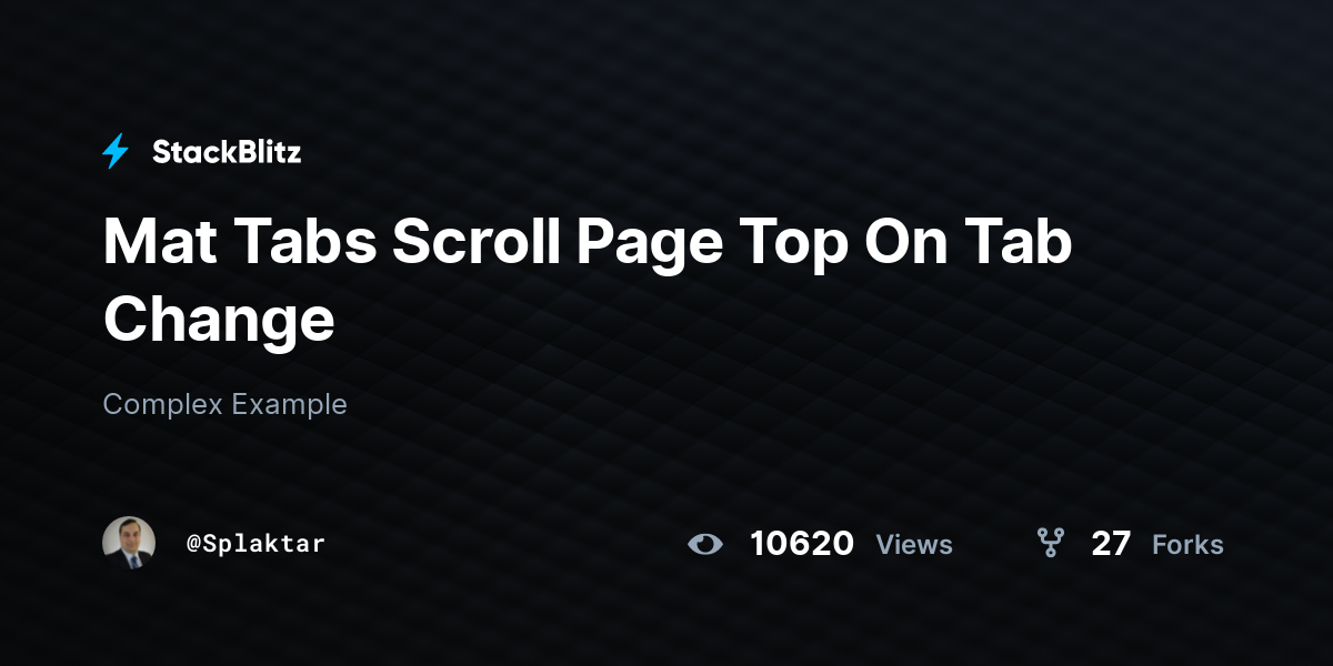 Mat Tabs Scroll Page Top On Tab Change - StackBlitz