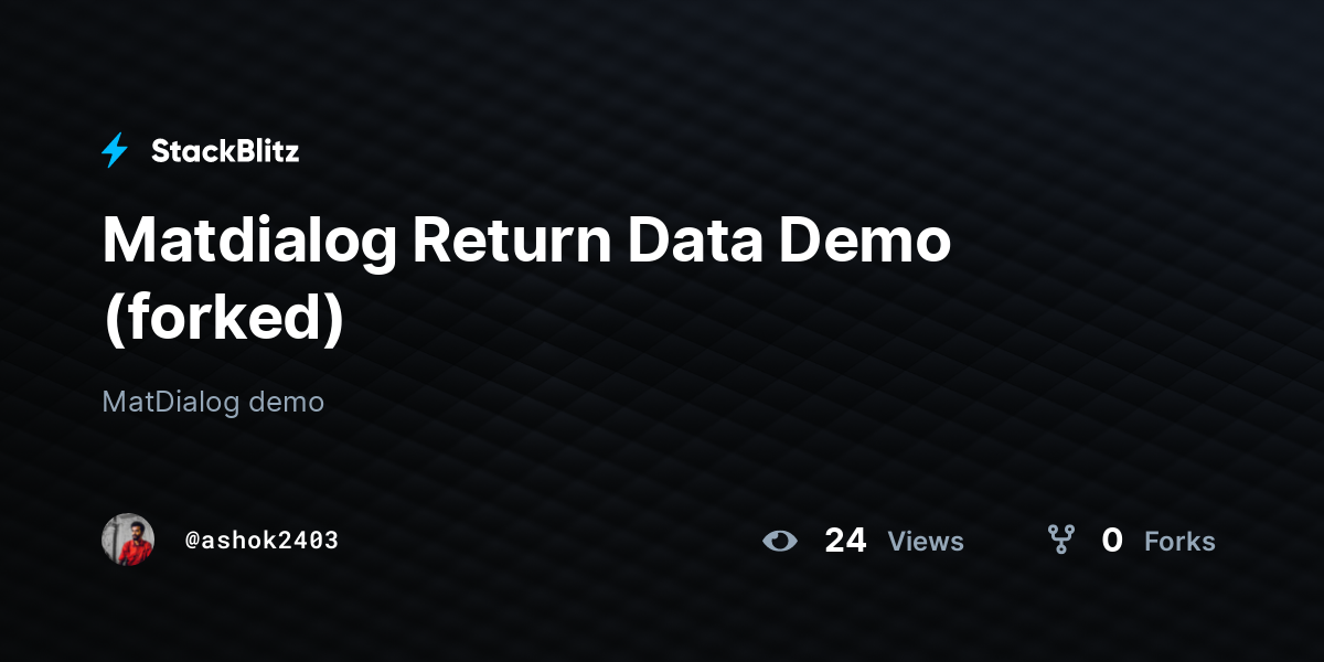 Matdialog Return Data Demo Forked Stackblitz 
